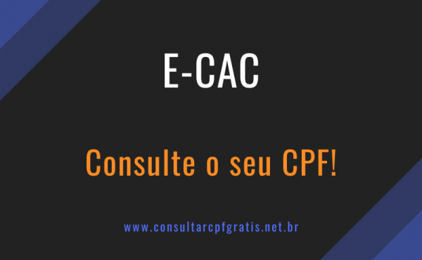 e-CAC - Consulte o seu CPF! - Consultar CPF Grátis